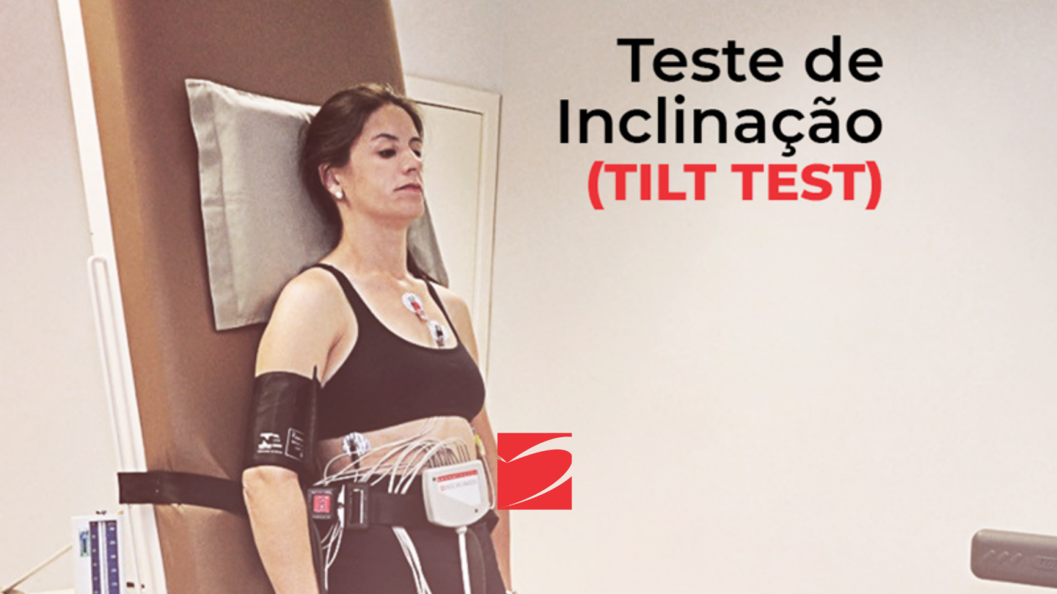 TILT TEST (TESTE DE INCLINAÇÃO) - ICOR - Instituto do Coração de Santa ...